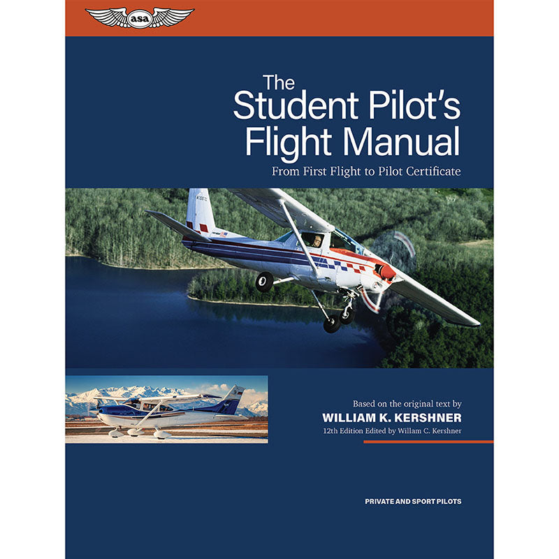 ASA Kershner Student Pilot Manual — eSHOP.AERO